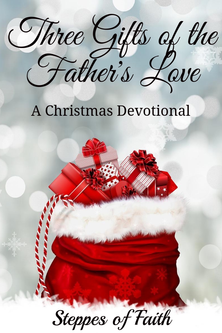 Three Gifts of the Father's Love: A Christmas Devotional