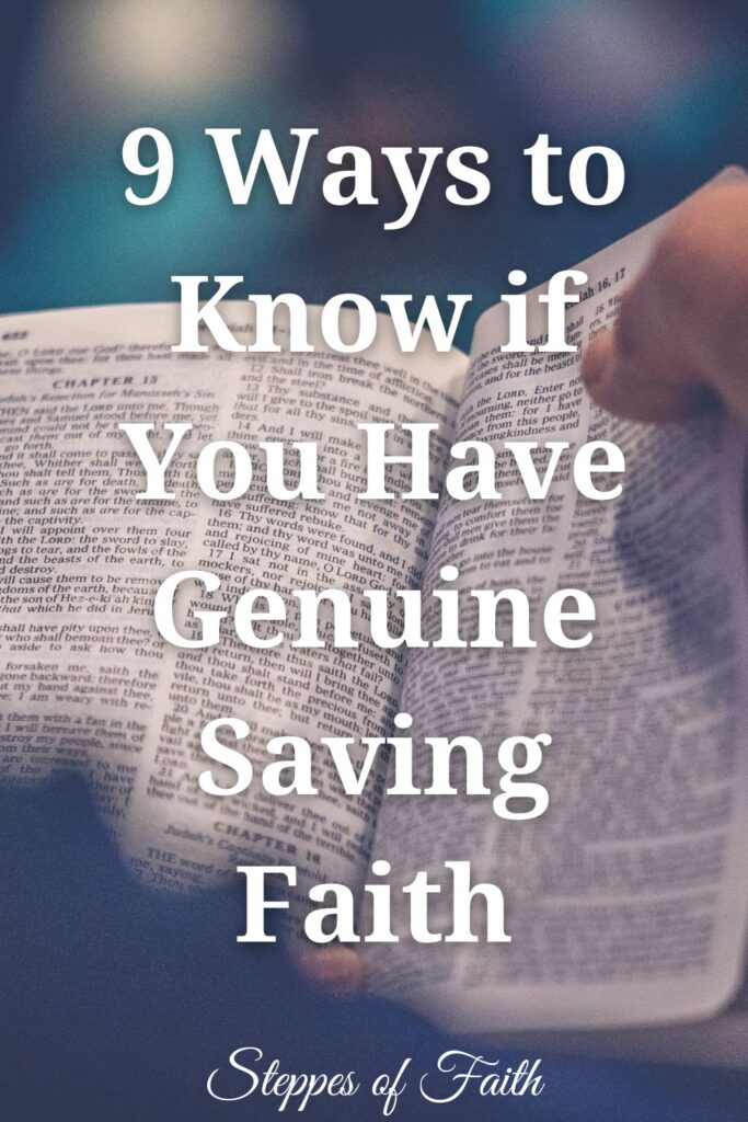 9 Ways to Know if You Have Genuine Saving Faith