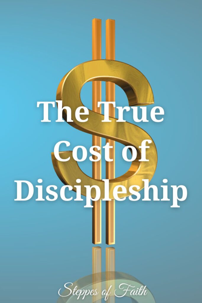 The True Cost of Discipleship