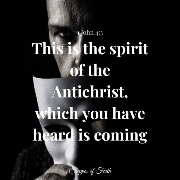 3 Signs of the Antichrist and the Day of the Lord - Steppes of Faith
