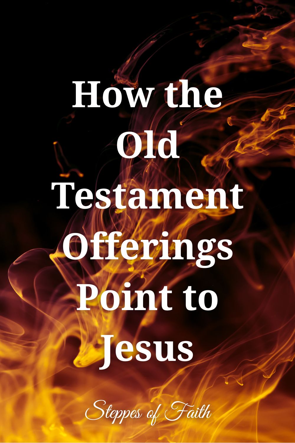 How the Old Testament Offerings Point to Jesus